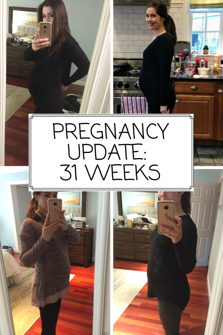 Pregnancy Update: 31 Weeks – Wholesome Homebody